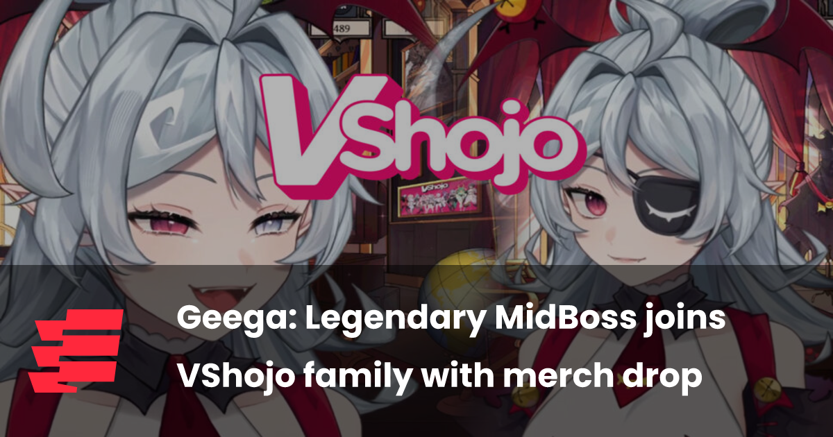 Geega: Legendary MidBoss joins VShojo family with merch drop | esports.gg